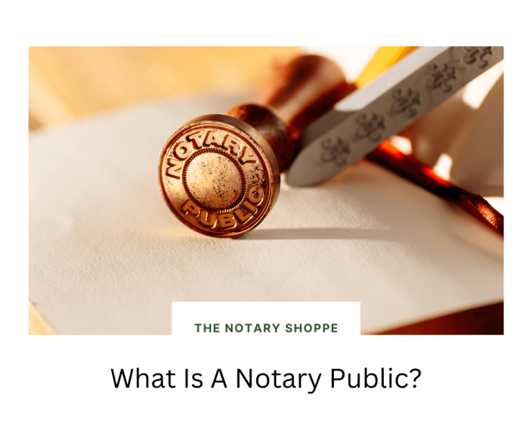 What Is A Notary Public? - The Notary Shoppe